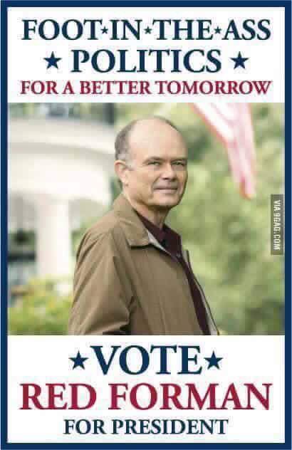 Red Forman Foot Memes Red Forman's Foot In Your Ass!