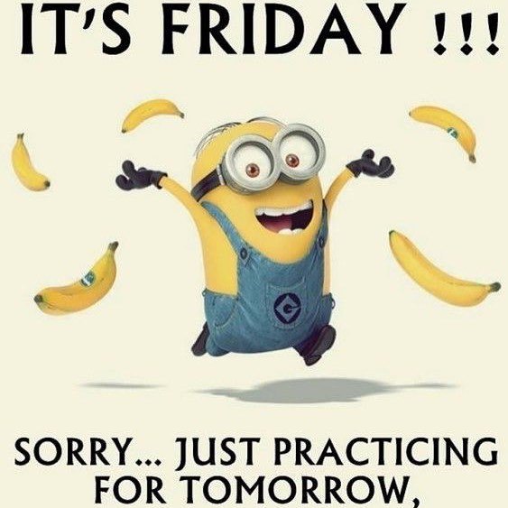 Its Friday Minions