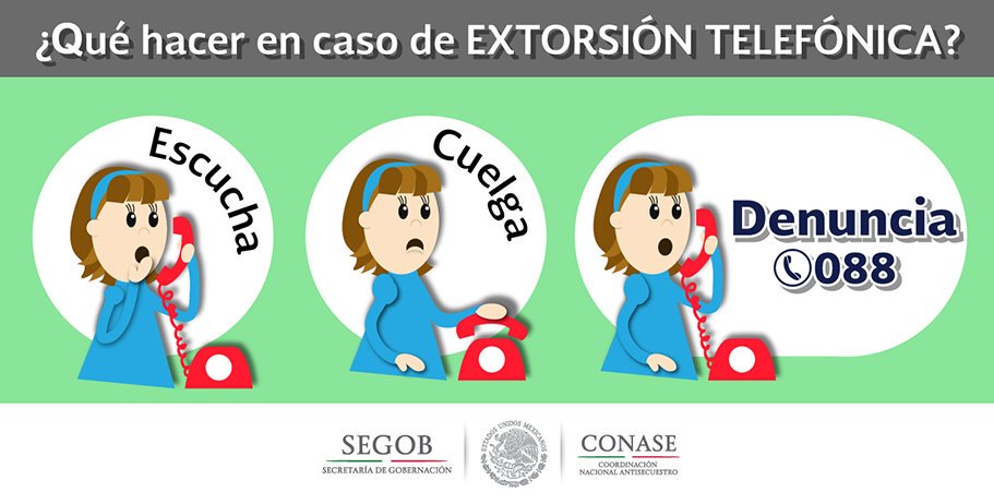 ¿sabes qué hacer en caso de una extorsión telefónica? escucha, cuelga y ...