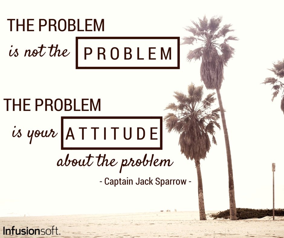Captain Jack Sparrow Quotes The Problem Is Not The Problem