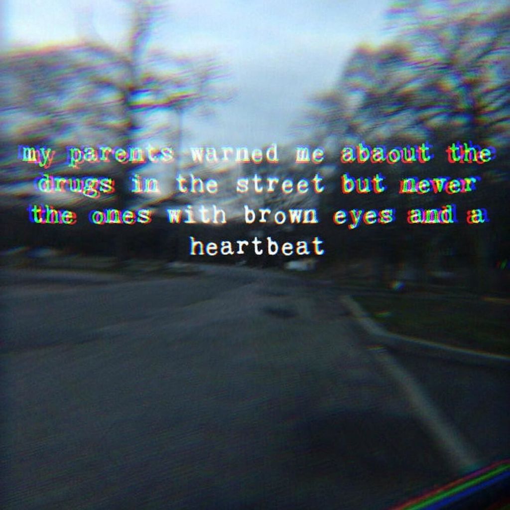 Sad Drug Quotes Tumblr