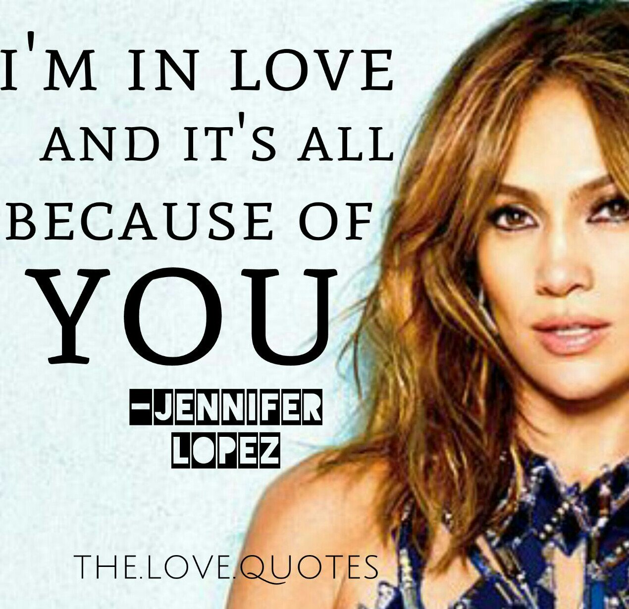 Jennifer Lopez Quotes