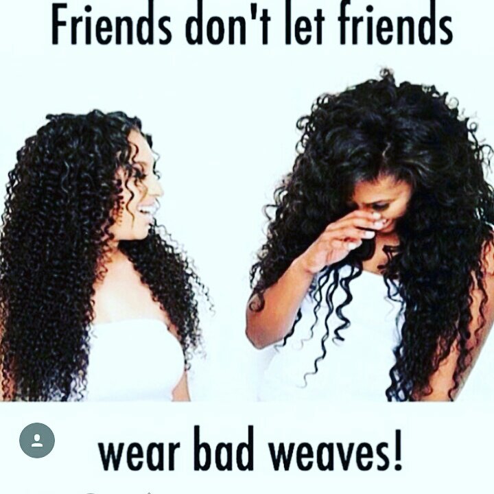 Bad Weaves