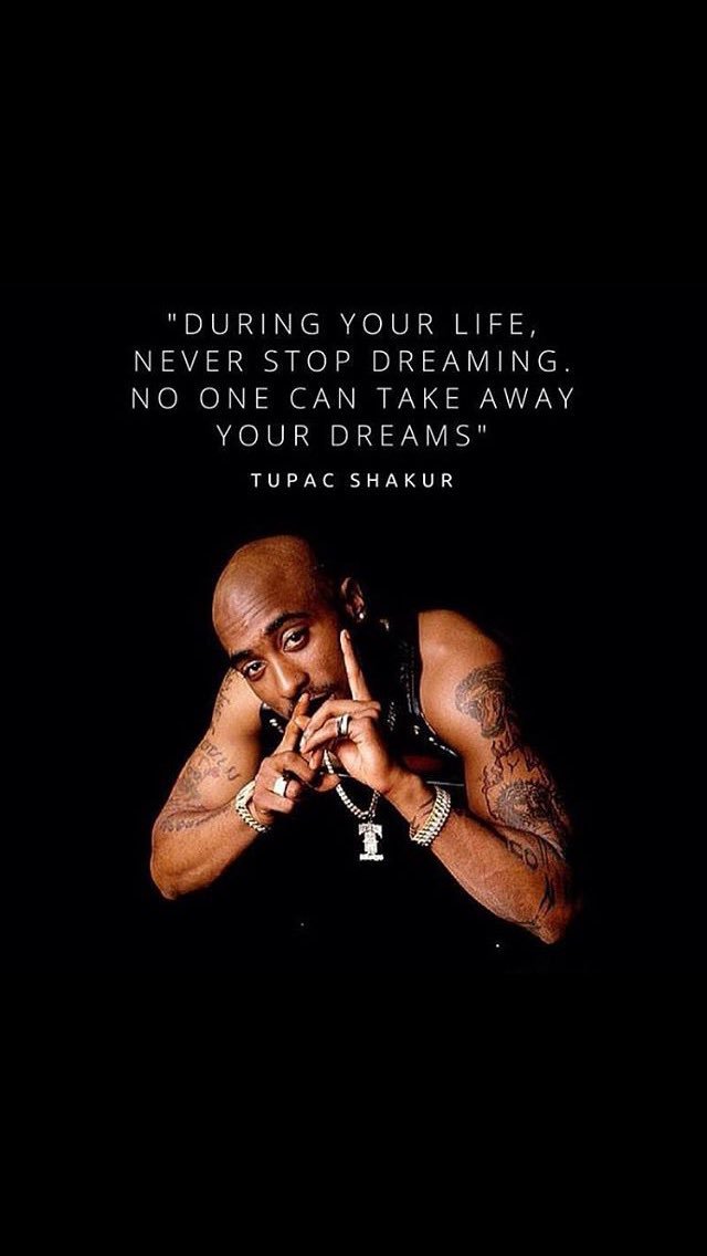 Tupac Quotes About Dreams
