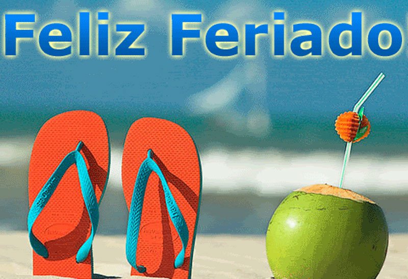 ¡feliz dÍa amigos! les deseamos un feriado espectacular ¡disfruten de ...