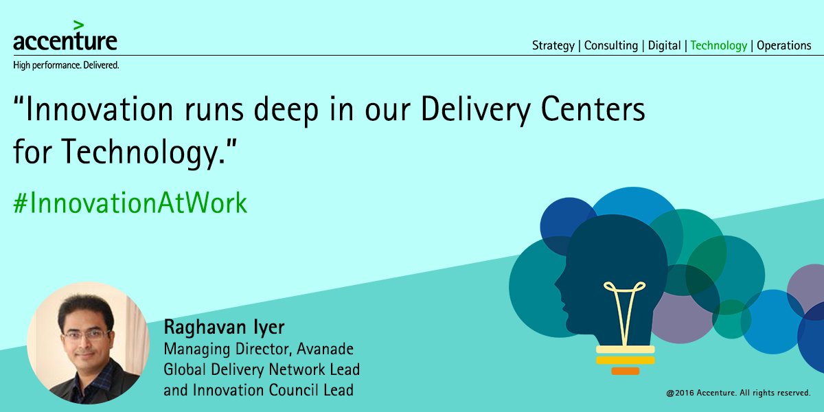 Accenture is stepping up the ante on innovation, says Raghavan Iyer ...