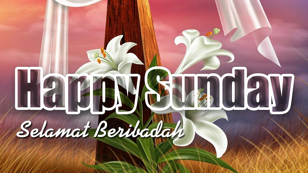 Ucapan Selamat Hari Minggu Dan Selamat Beribadah Bergambar Terbaru