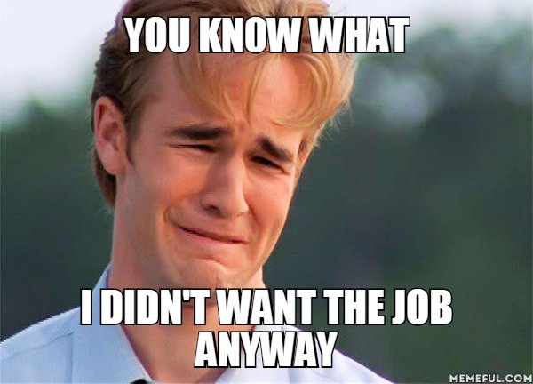 Job Rejection Meme