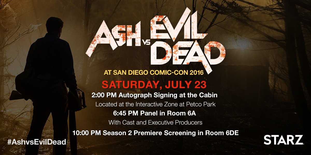 Ash vs Evil Dead San Diego Comic Con 2016 Schedule — Evil Dead Archives