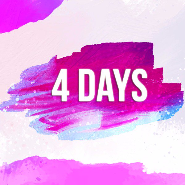 Only 4 More Days