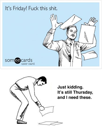 Its Friday Just Kidding Ecard