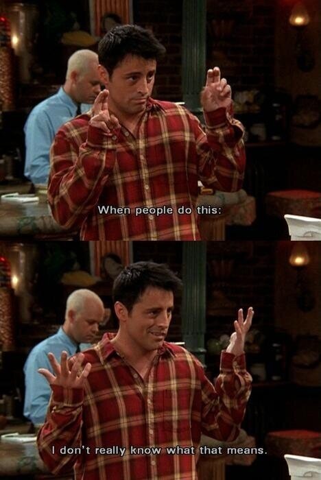Friends Tv Show Quotes Joey