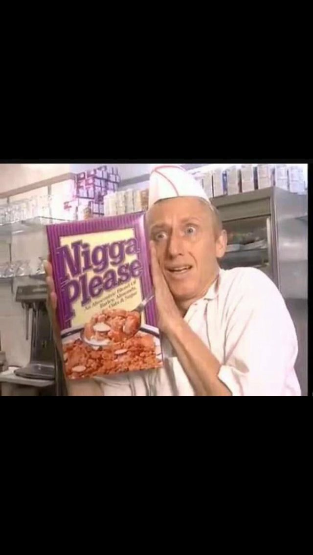 Nigga Please Breakfast Meme