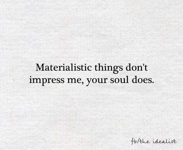 Materialistic Things