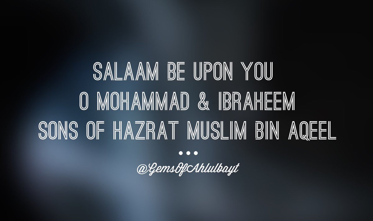 Hazrat Muslim ibn Aqeel Al-Hashimi(a.s) – Aal-e-Qutub Aal-e-Syed ... Hazrat Muslim ibn Aqeel Al-Hashimi(a.s) – Aal-e-Qutub Aal-e-Syed ...