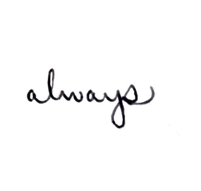 The Word Always In Cursive