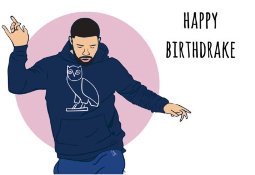 Drake Birthday Meme April