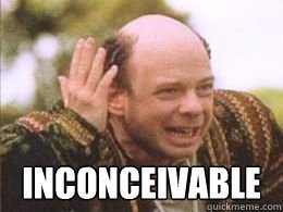 Vizzini Princess Bride Inconceivable