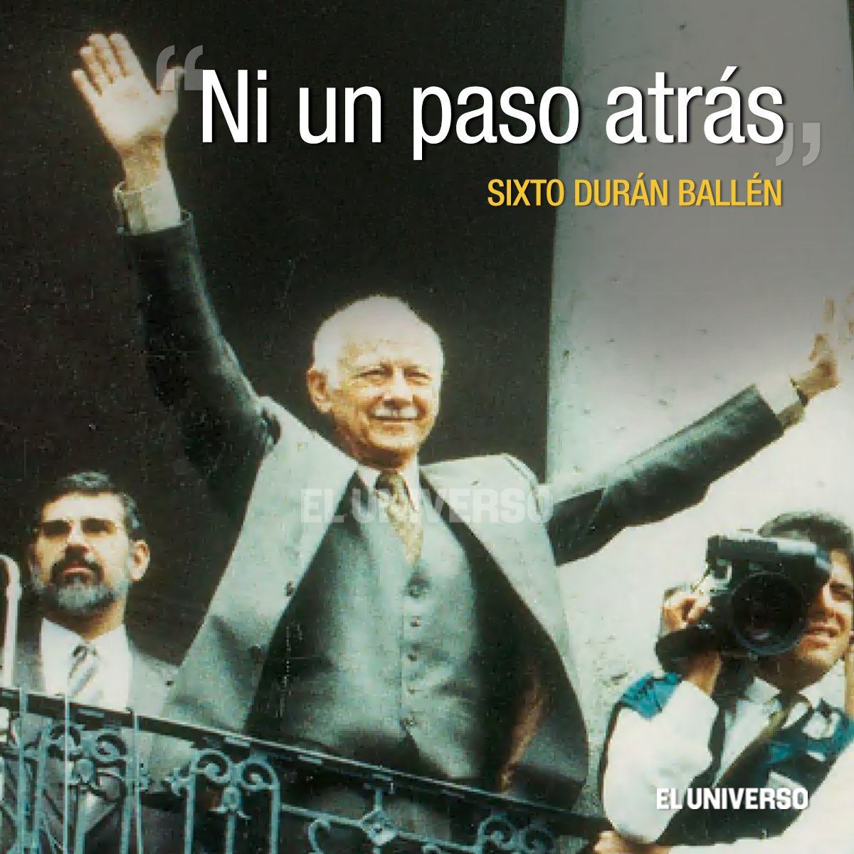 (Actualización) Sixto Durán Ballén falleció esta tarde en compañía de ...