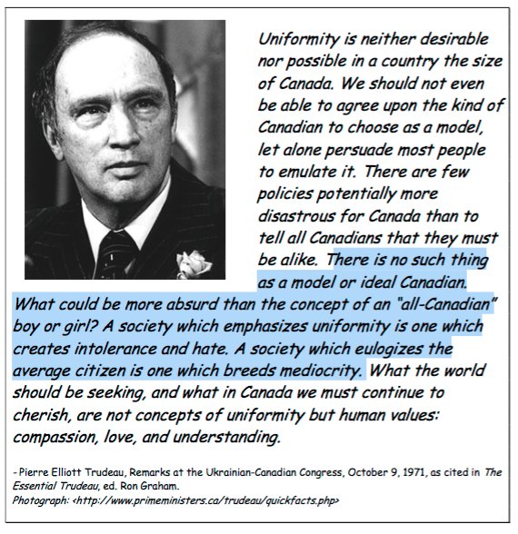 Pierre Elliott Trudeau once praised the value of diversity ...