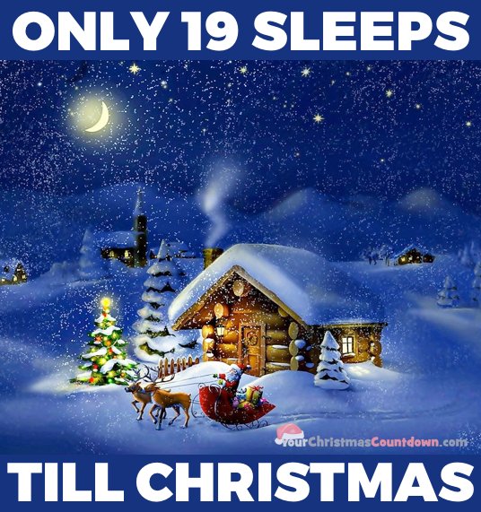 Your Christmas Countdown on Twitter: "19 Sleeps to go! 🎄🎅💝 https://t.co ...