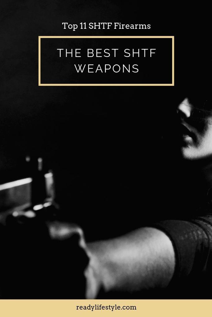 Preparedness SHTF Weapons – Our list of SHTF weapons only has firearms ...