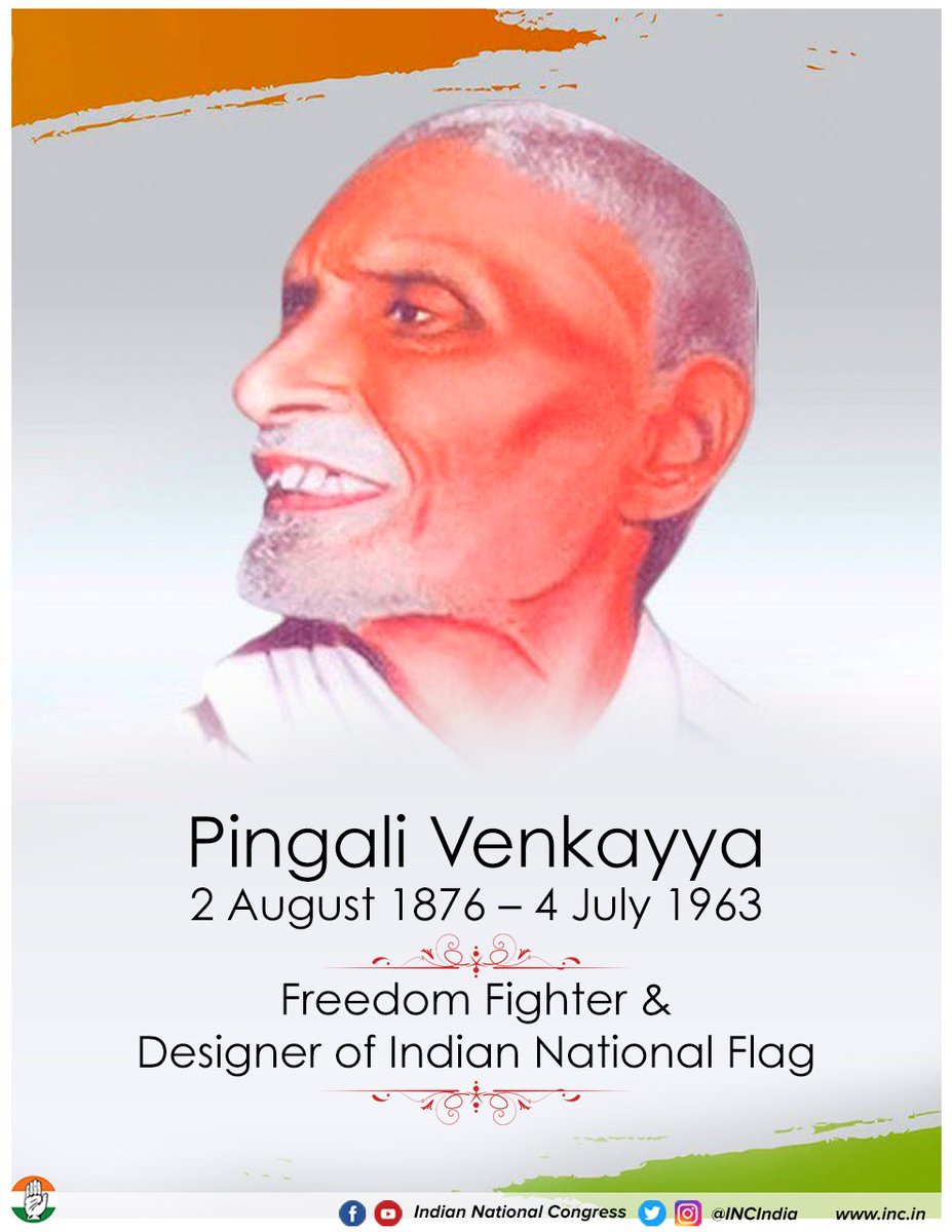 We honour the contributions of Pingali Venkkayya, a freedom fighter and ...