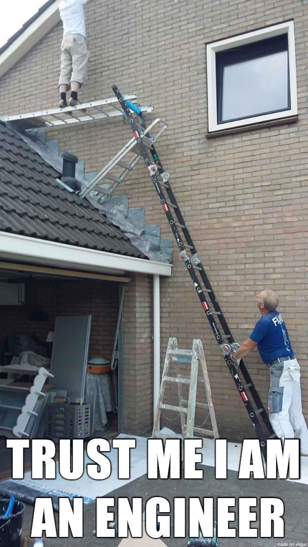 Trust Me Im An Engineer Meme