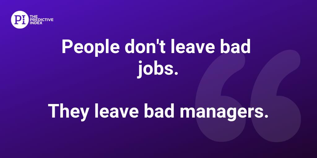 The Predictive Index On Twitter People Dont Leave Bad Jobs They