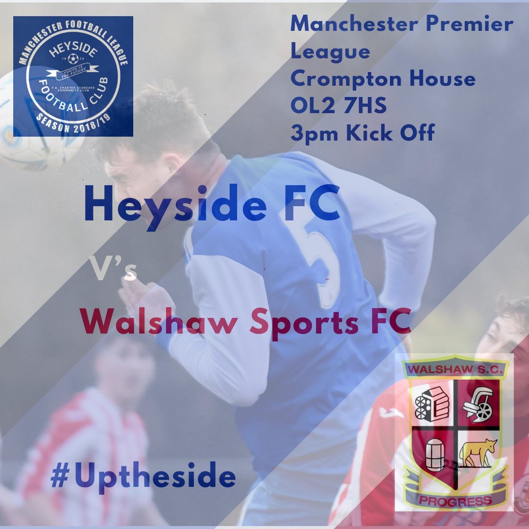 Heyside FC on Twitter: "This Saturday sees us face @walshawsportsfc for the 1st time this season ...