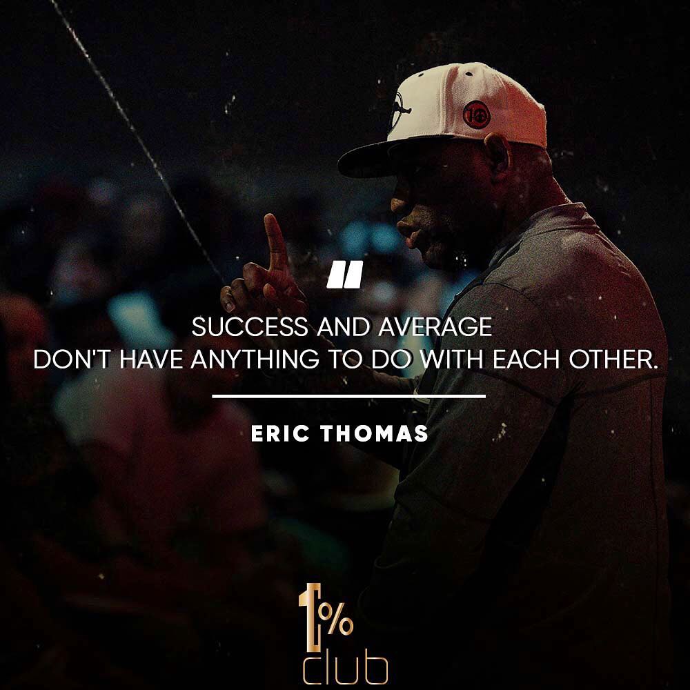 Eric Thomas Quotes Success