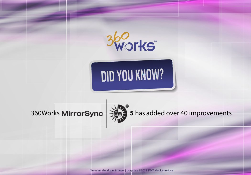 FMT - FileMaker Today on Twitter: "#360Works #MirrorSync 5 now with over 40 improvements ...