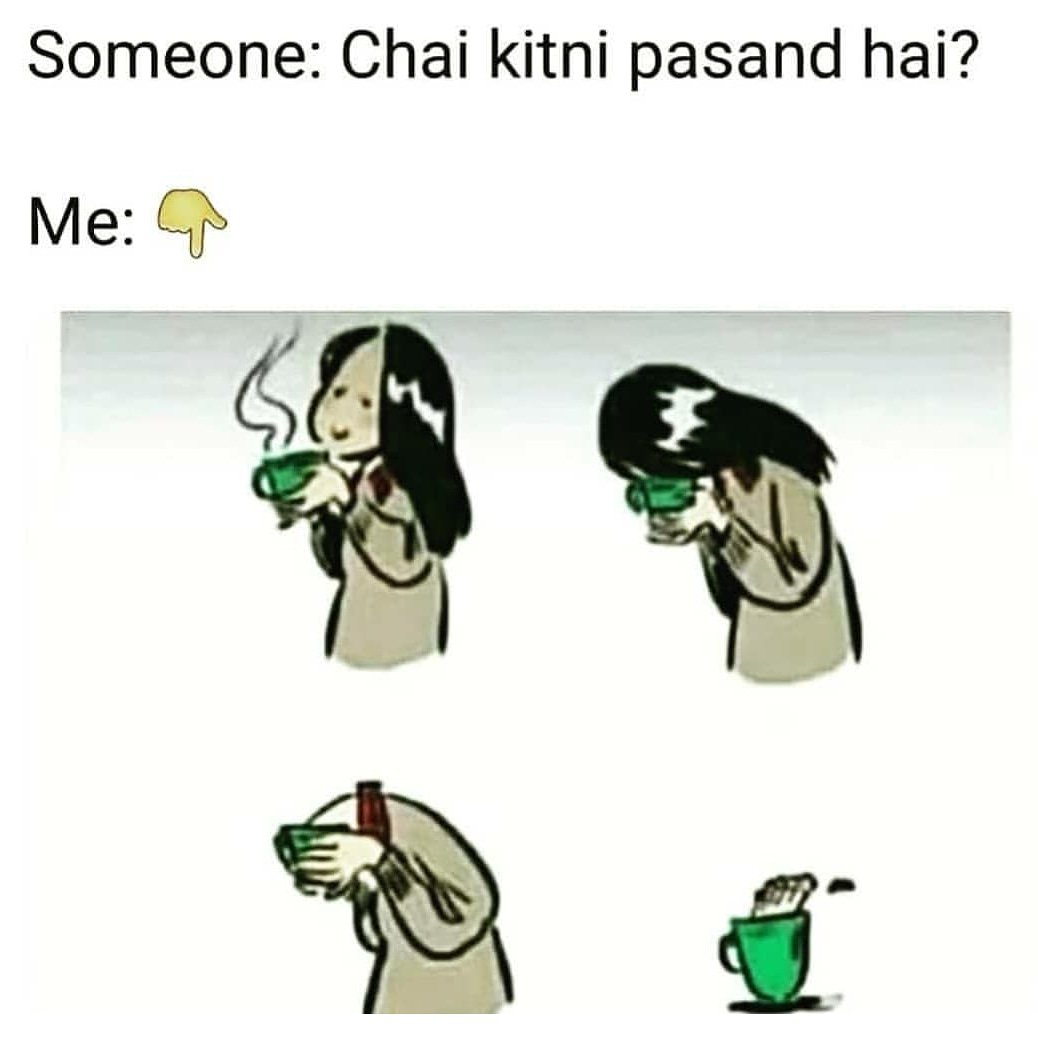 Memes Chsi Log_Toh_Notice_Karenge Tag A Chai Lover☕ @beyounick ...