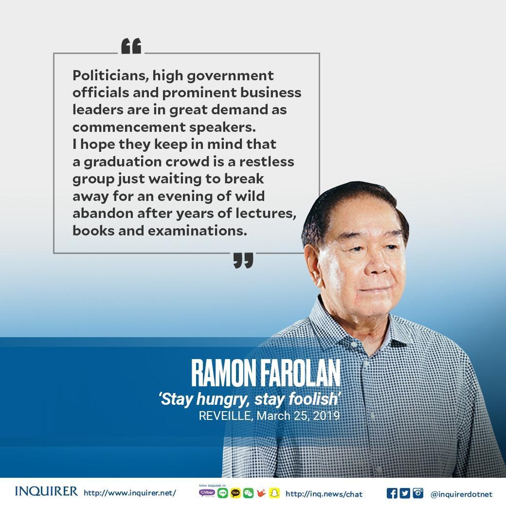 Ramon Farolan: "Some of the commencement speeches are good for a couple ...