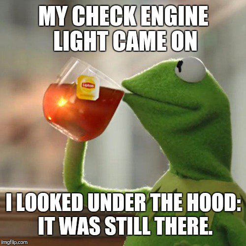 Check Engine Light Meme