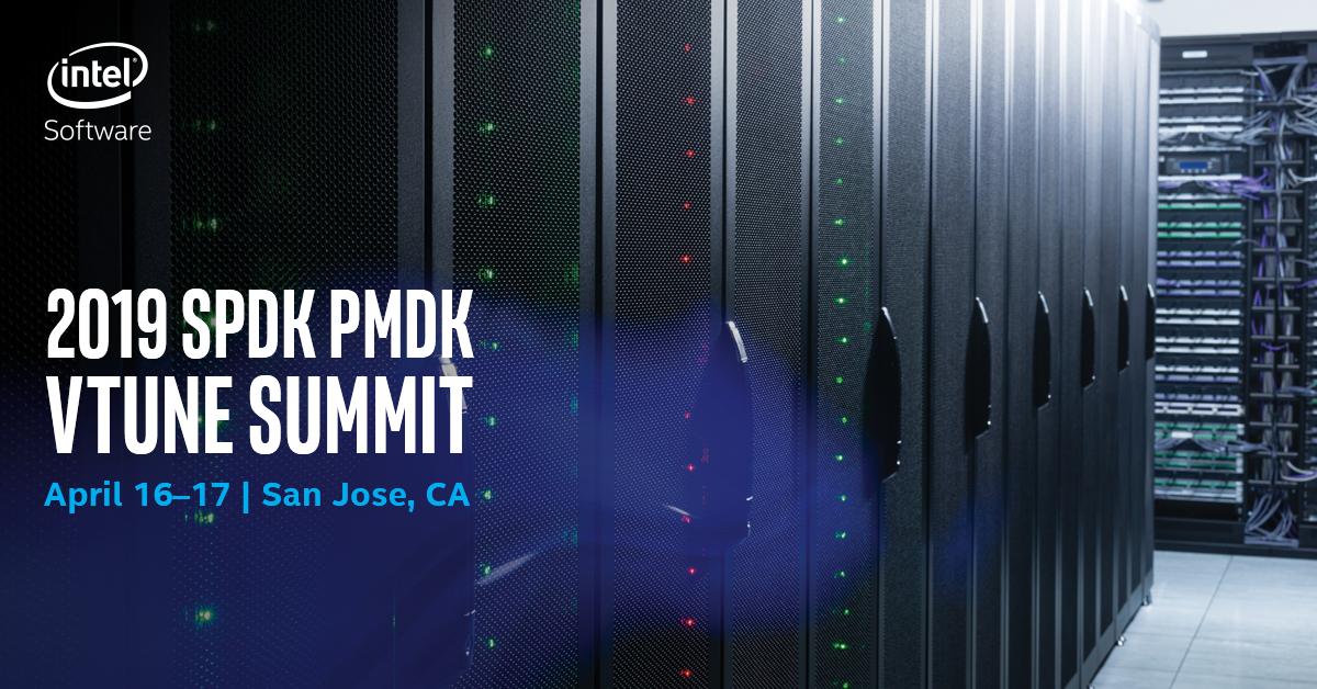 Intel Software on Twitter: "The 2019 SPDK PMDK #VTune Summit is only a few weeks away! There ...