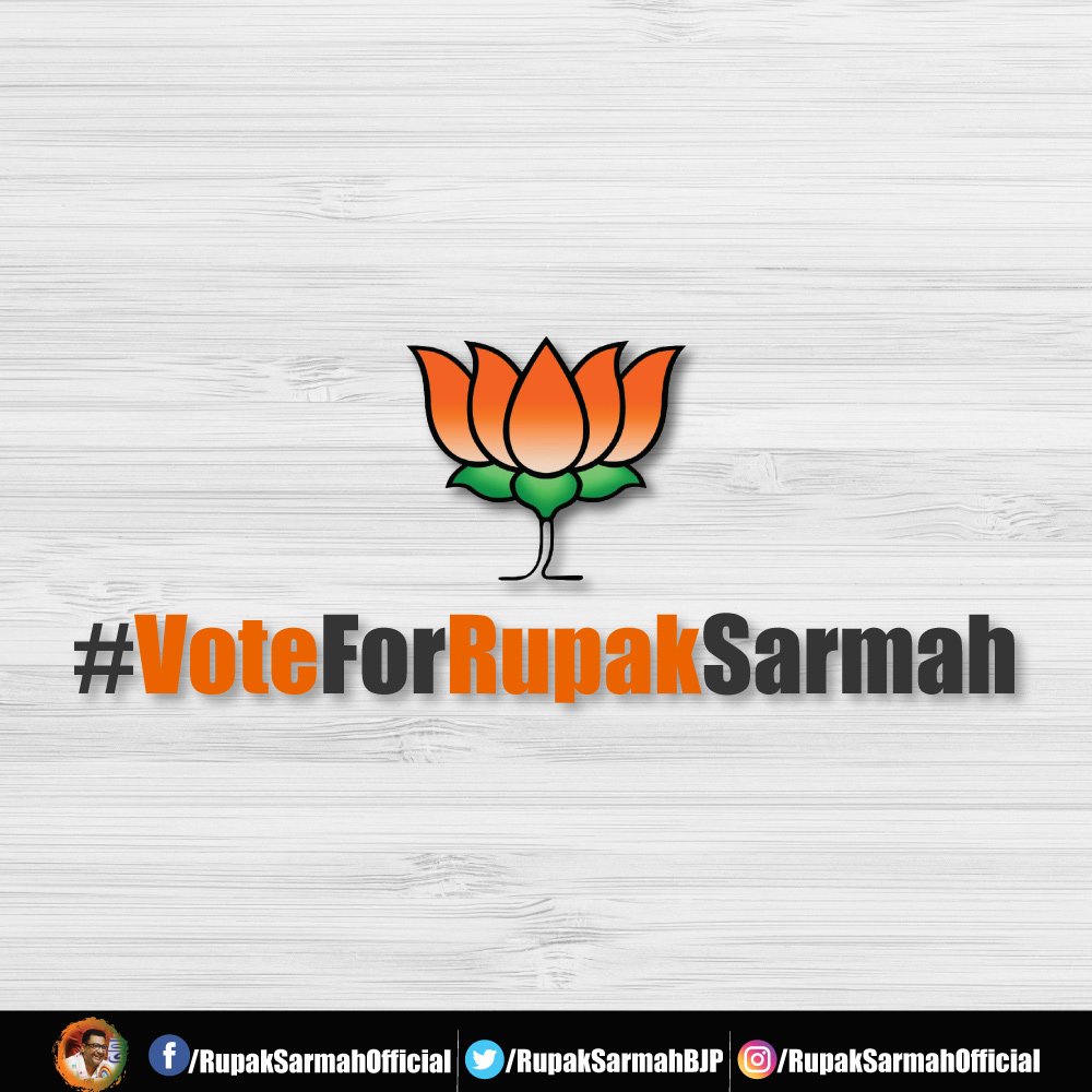 Rupak Sarmah on Twitter: "#VoteForRupakSarmah Vote for @narendramodi Vote for @BJP4India Vote ...