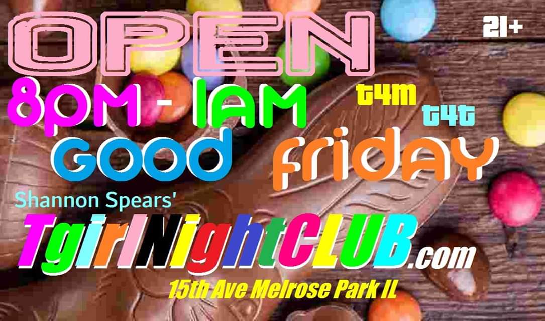 Tgirl Night Club Events On Twitter Open Good Friday 8pm Til 1am Https t co OsuKHNyoLP Https tgirl-night-club-events-on-twitter-open-good-friday-8pm-til-1am-https-t-co-osukhnyolp-https