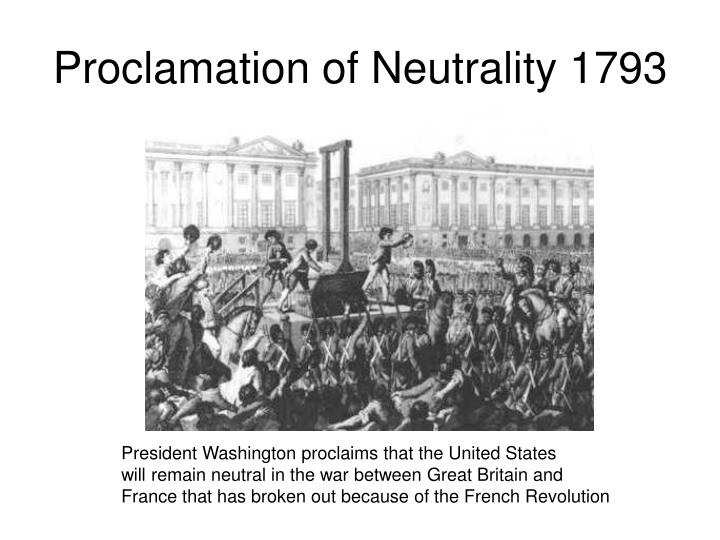 Washingtons Neutrality Proclamation