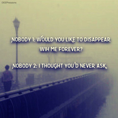 I Want To Disappear Forever Quotes