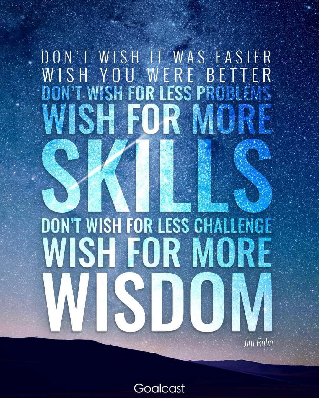 Jim Rohn Quotes Dont Wish It Were Easier