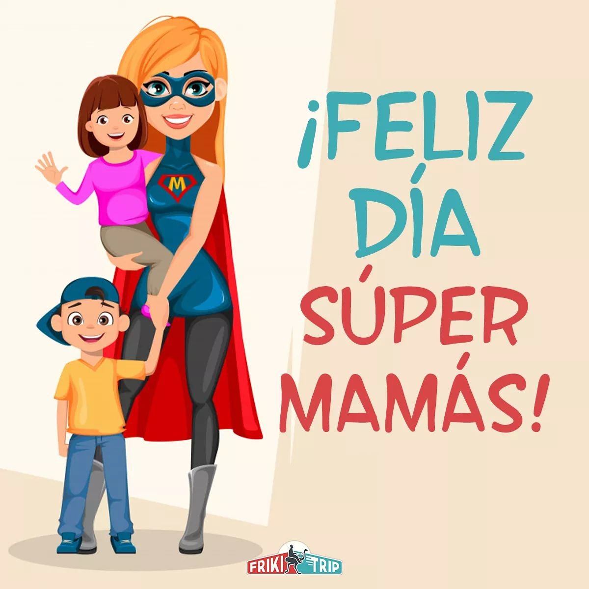 Feliz Dia De La Madre Super Mama