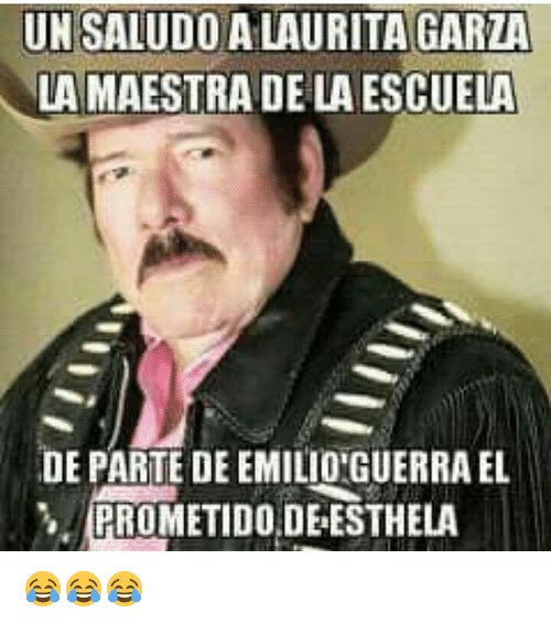 Memes Laurita Garza Ni Que La Maestra Fuera Ser LAURITA GARZA. #jajaja