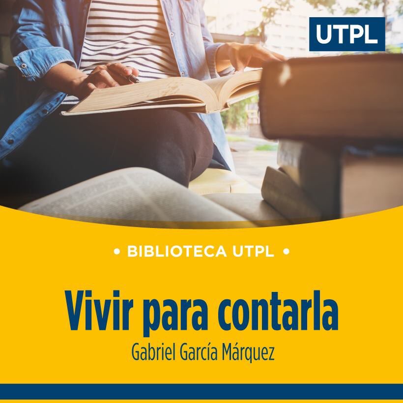 📚Biblioteca UTPL on Twitter: "#LiteraturaRecomendada 📖 Vivir para contarla Cuenta la historia de ...
