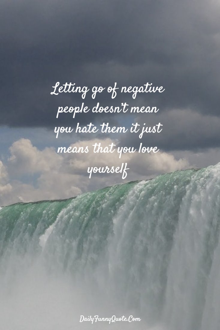 Letting Go Of Negative People Quotes