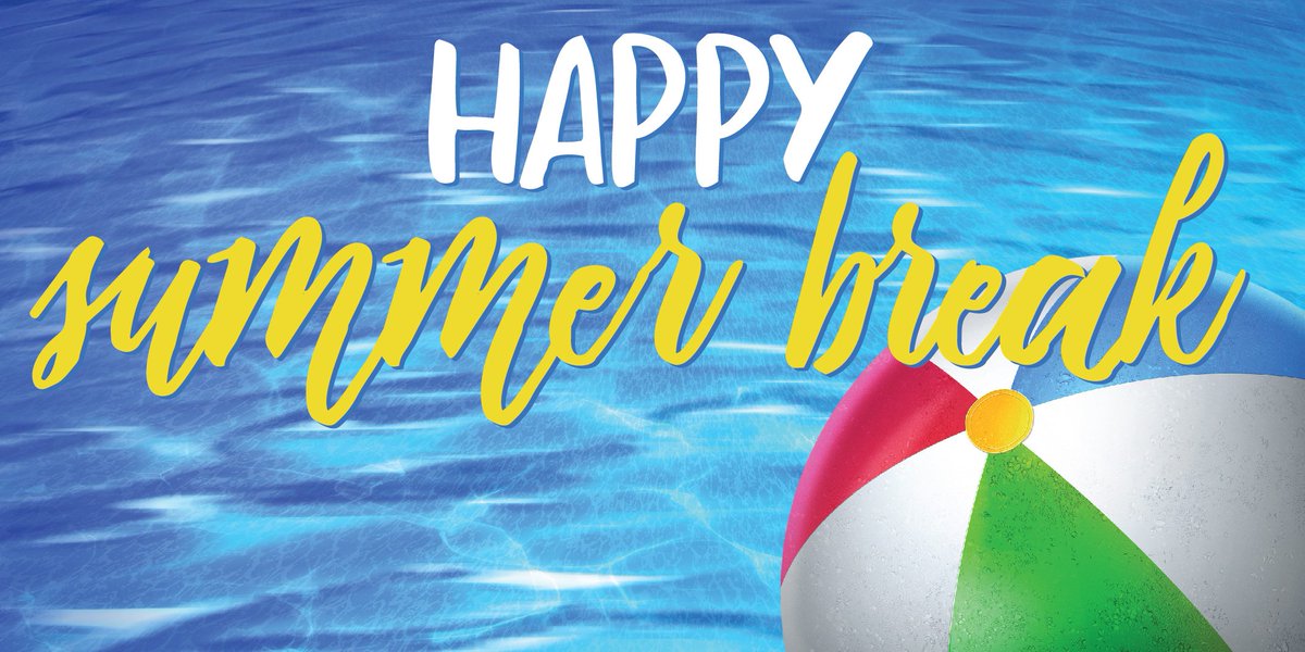 Have A Great Summer Vacation