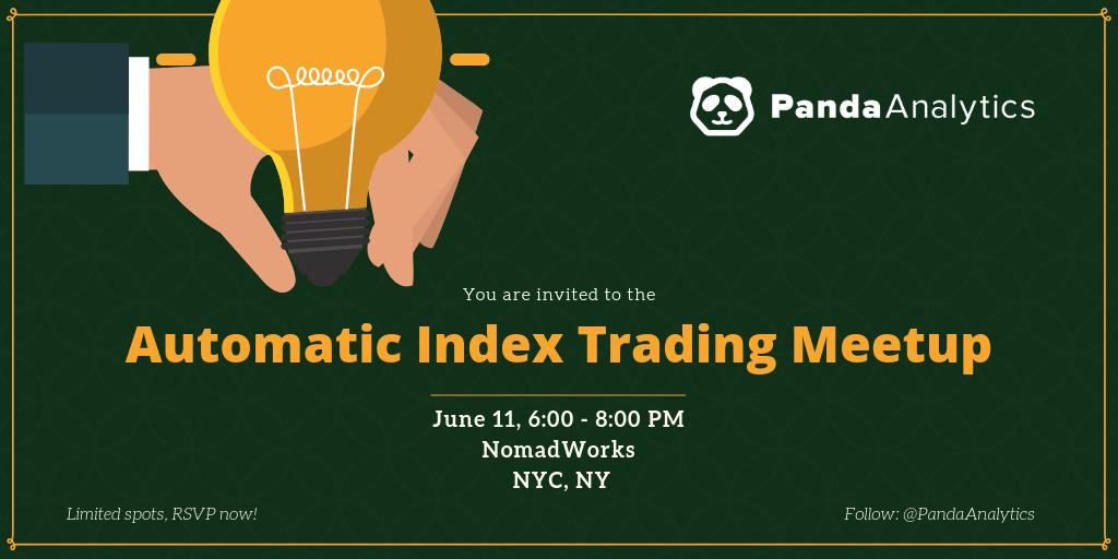Panda Analytics on Twitter: "🐼Exactly 2 weeks before our 1st Automatic Index Trading #meetup ...