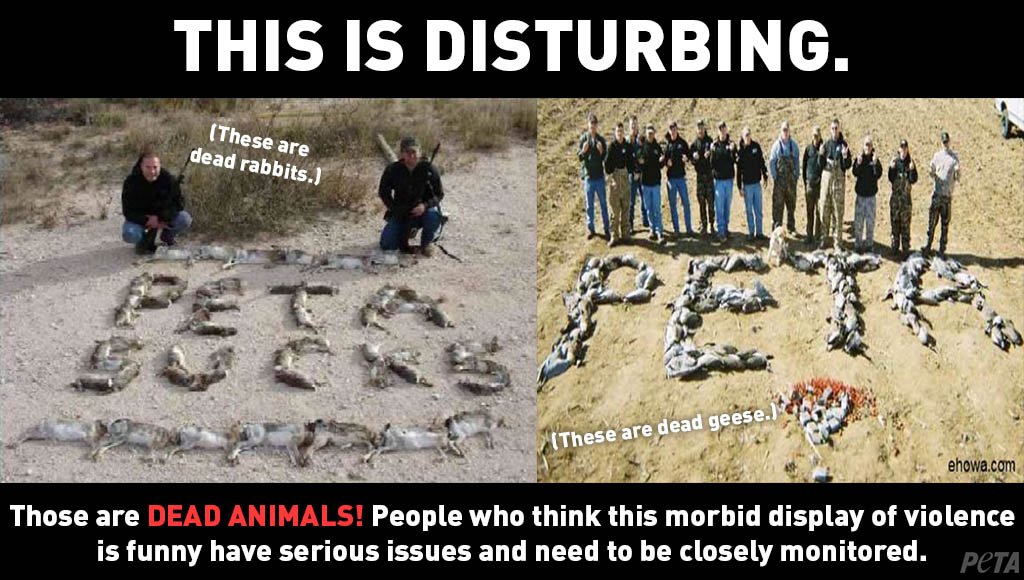 Hunters spelled out “PETA” with the dead bodies of their victims. This ...