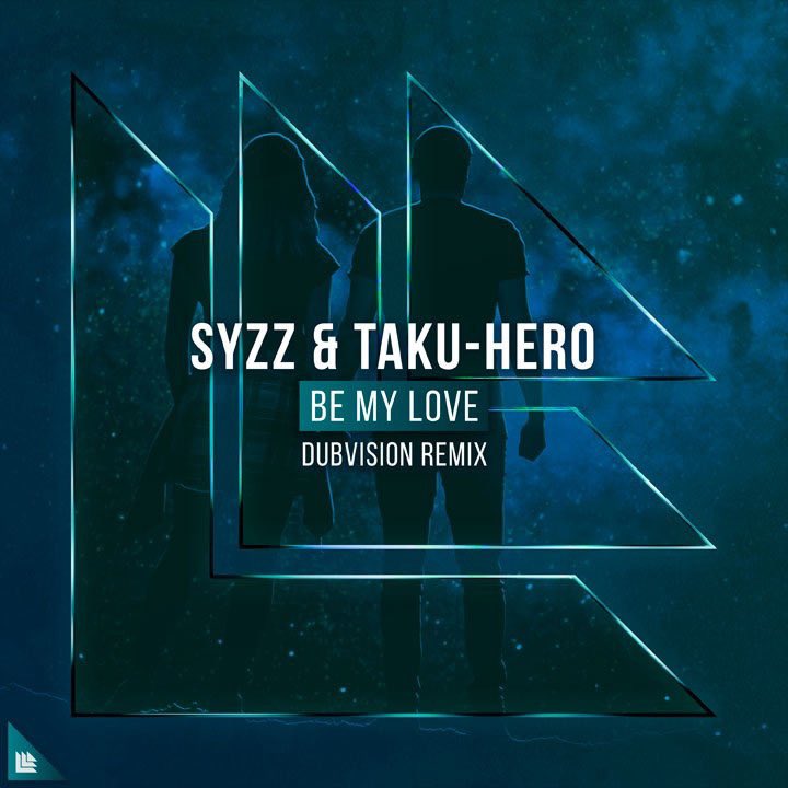 【情報解禁】 SYZZ & TAKU-HERO / BE MY LOVE DUBVISION REMIX 😍 Hardwell on air ...