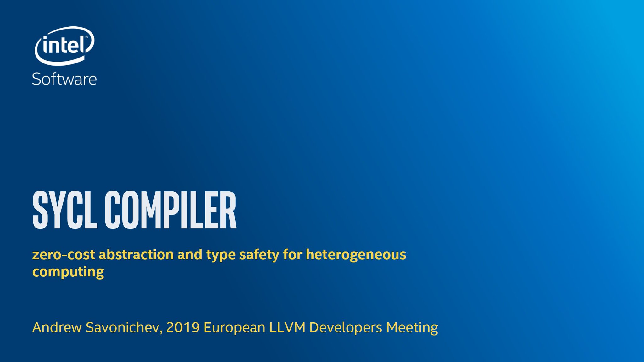 OGAWA, Tadashi on Twitter: "=> SYCL compiler, Intel EuroLLVM Developers' Meeting, Apr 2019 https ...